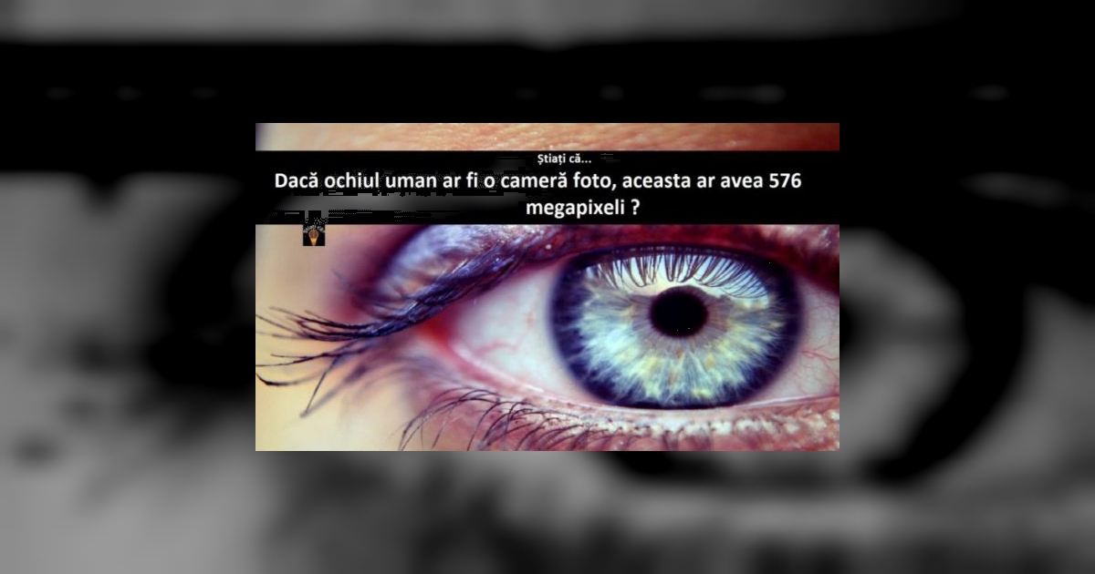Top 30 de lucruri surprinzatoare pe care probabil nu le stiai despre ochi